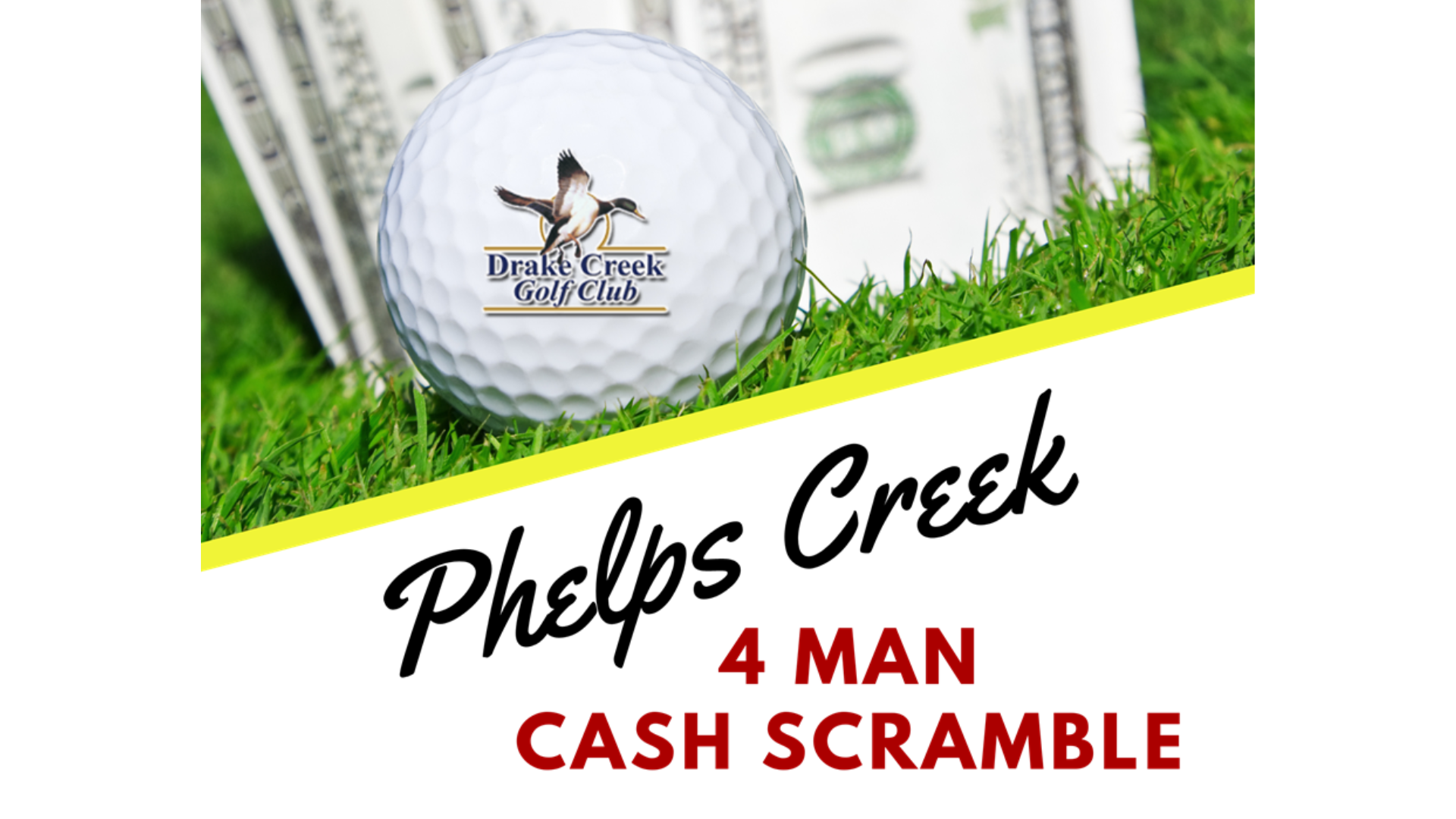 PHELPS CREEK 4-MAN SCRAMBLE - Drake Creek